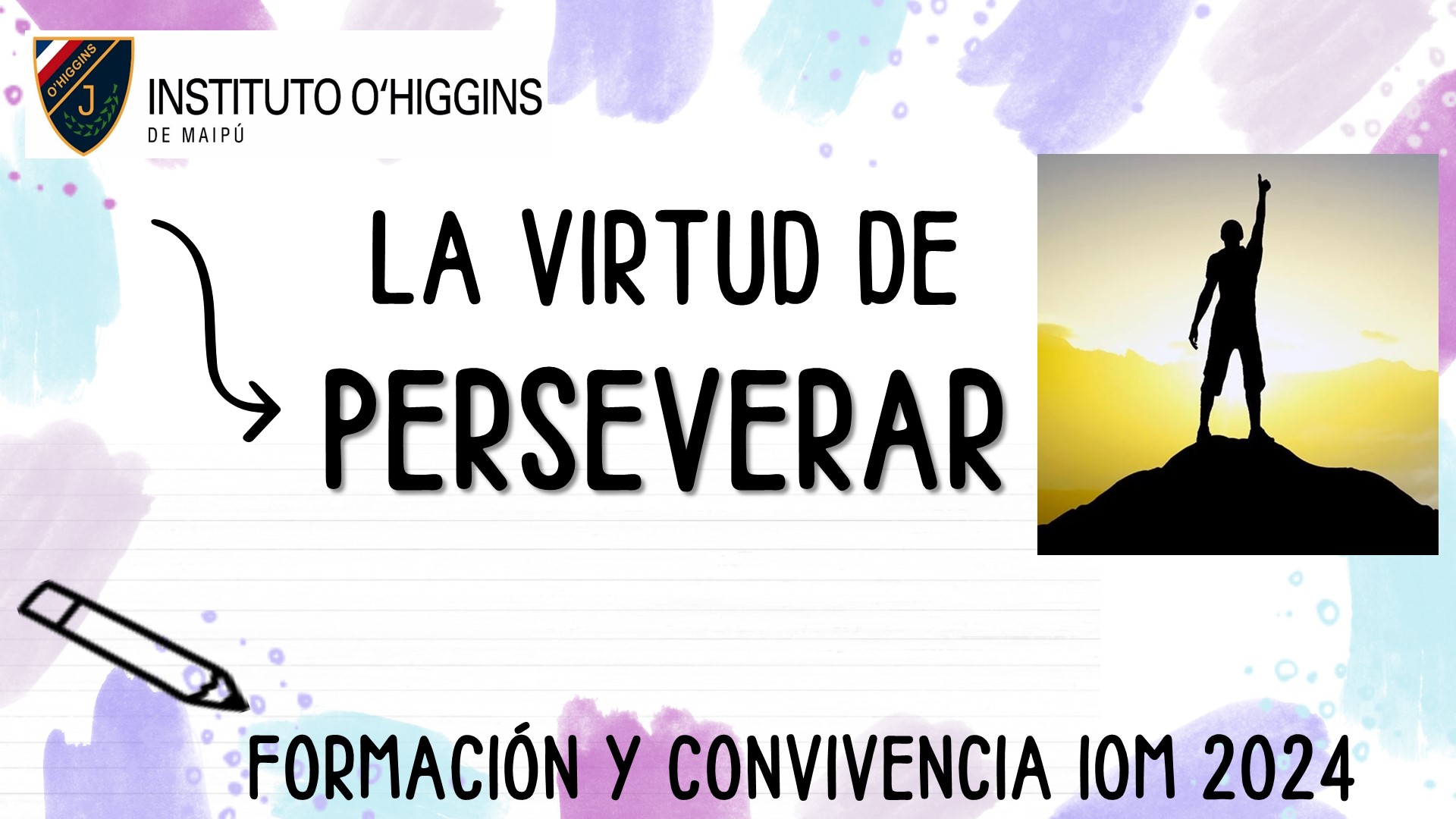 VIRTUD DE JUNIO “PERSEVERANCIA” | Instituto O'Higgins de Maipú